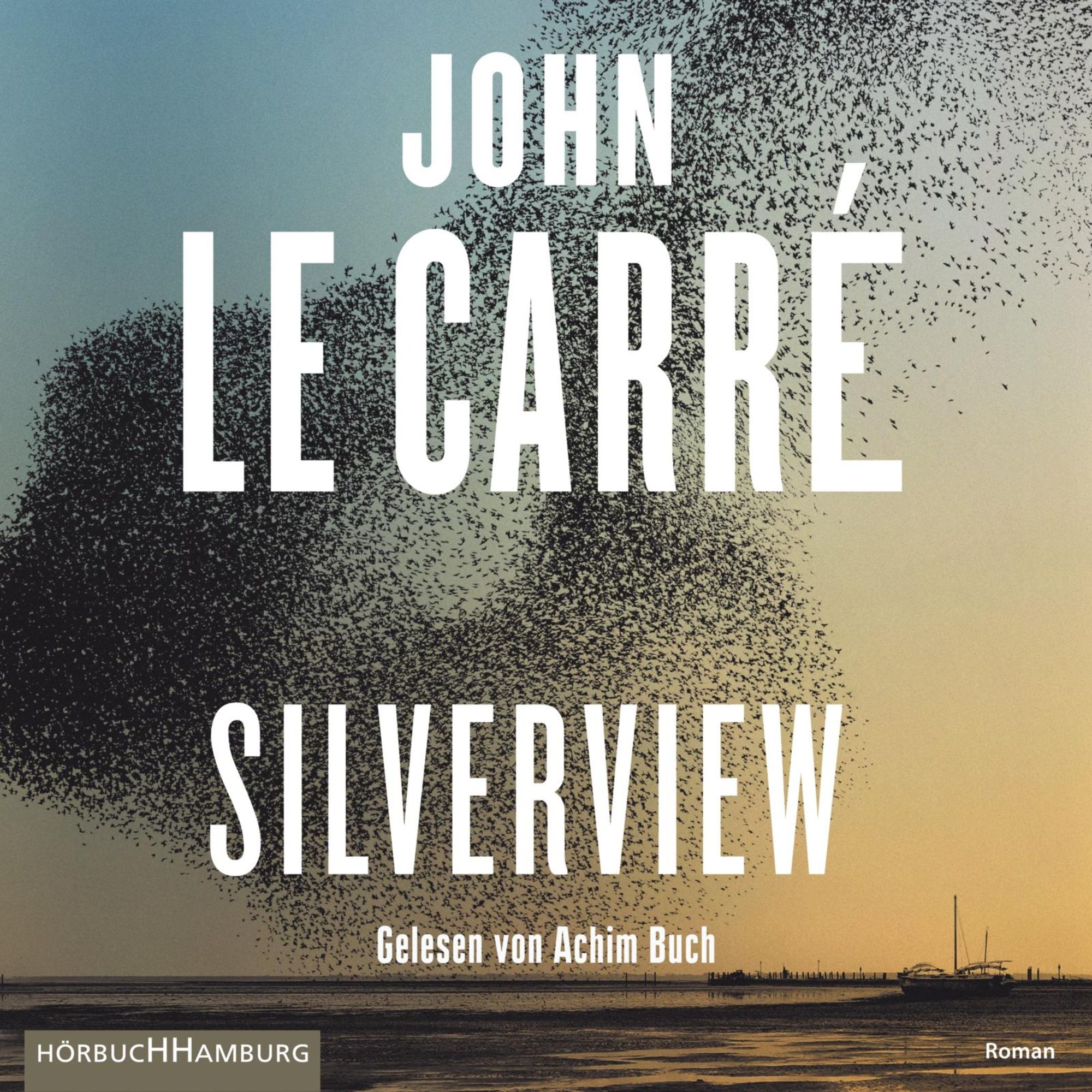 Silverview von John le Carré - Hörbuch | Thalia