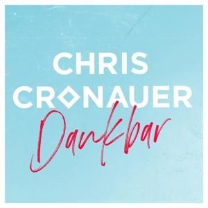 Dankbar von Chris Cronauer auf CD - Musik | Thalia