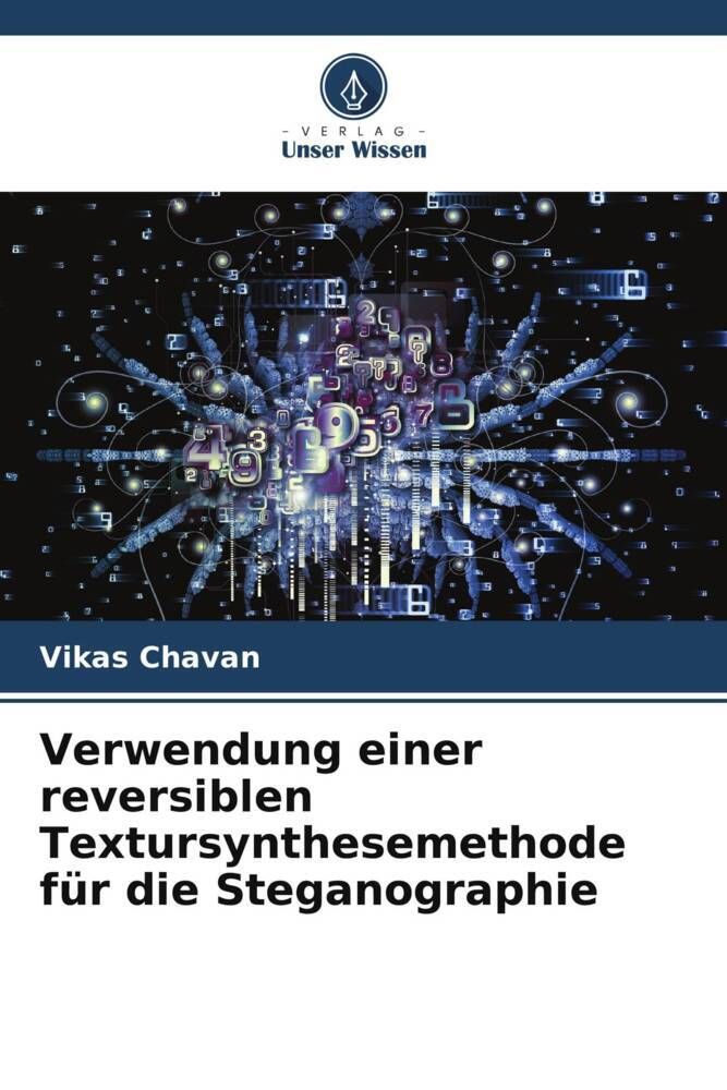 "Verwendung einer reversiblen Textursynthesemethode für die Steganographie" online kaufen