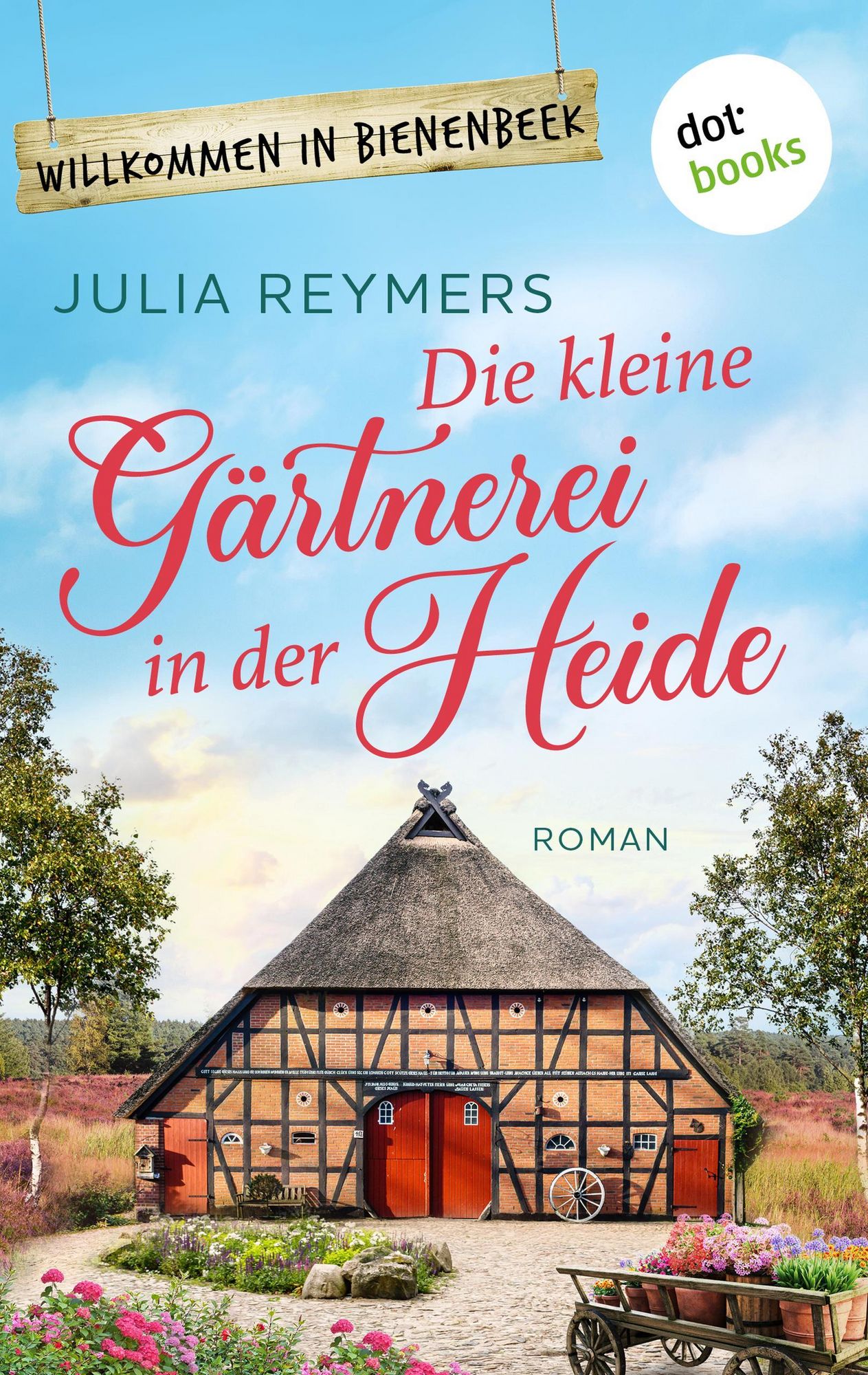 'Die kleine Gärtnerei in der Heide' von 'Julia Reymers' - eBook
