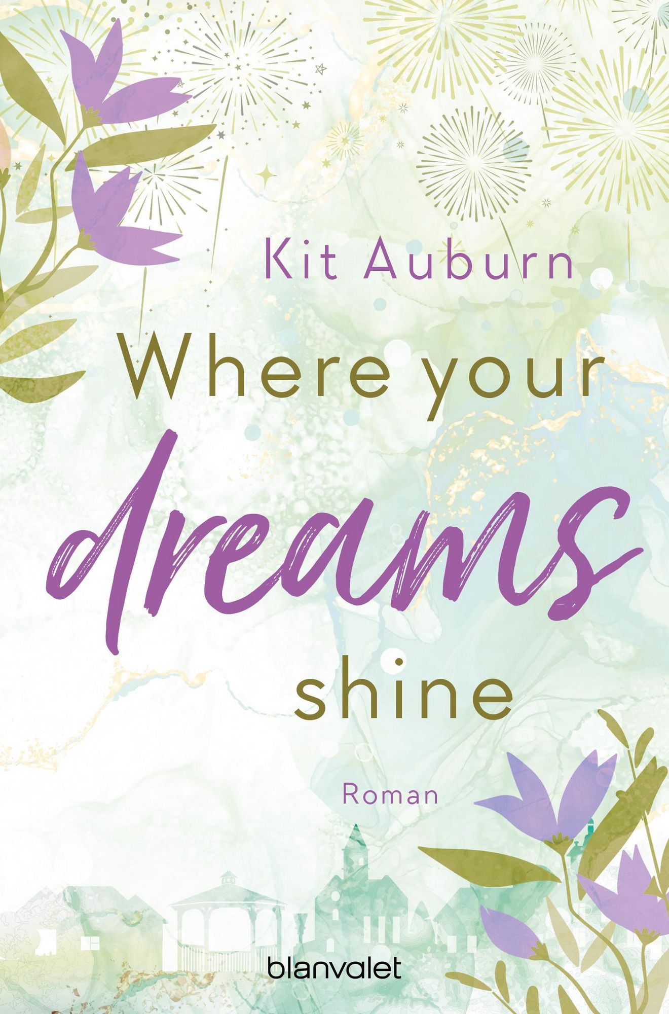 'Where your dreams shine' von 'Kit Auburn' - eBook