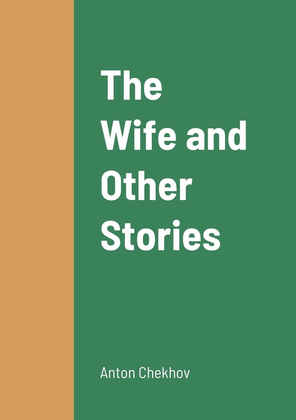 'The Wife and Other Stories' von 'Anton Chekhov' - 'Taschenbuch' - '978 ...