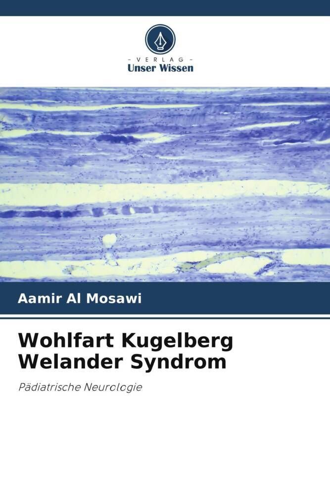 'Wohlfart Kugelberg Welander Syndrom' von 'Aamir Al Mosawi' - Buch ...
