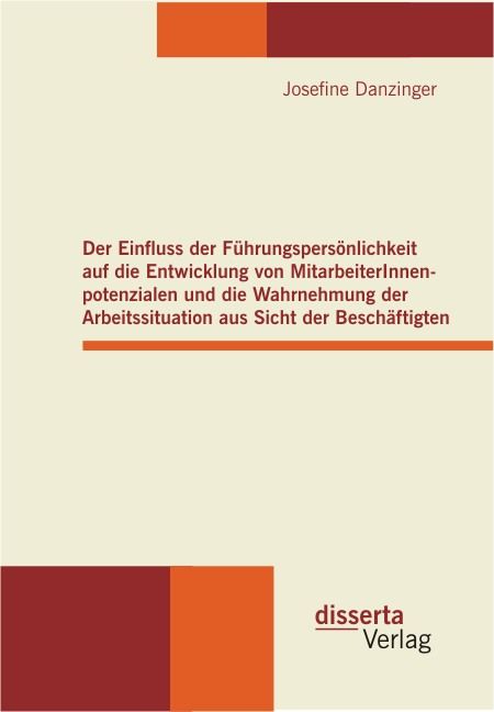 'Der Einfluss der Führungspersönlichkeit auf die Entwicklung von ...
