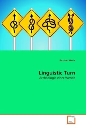 'Wenz, K: Linguistic Turn' von 'Karsten Wenz' - Buch - '978-3-639-29207-7'