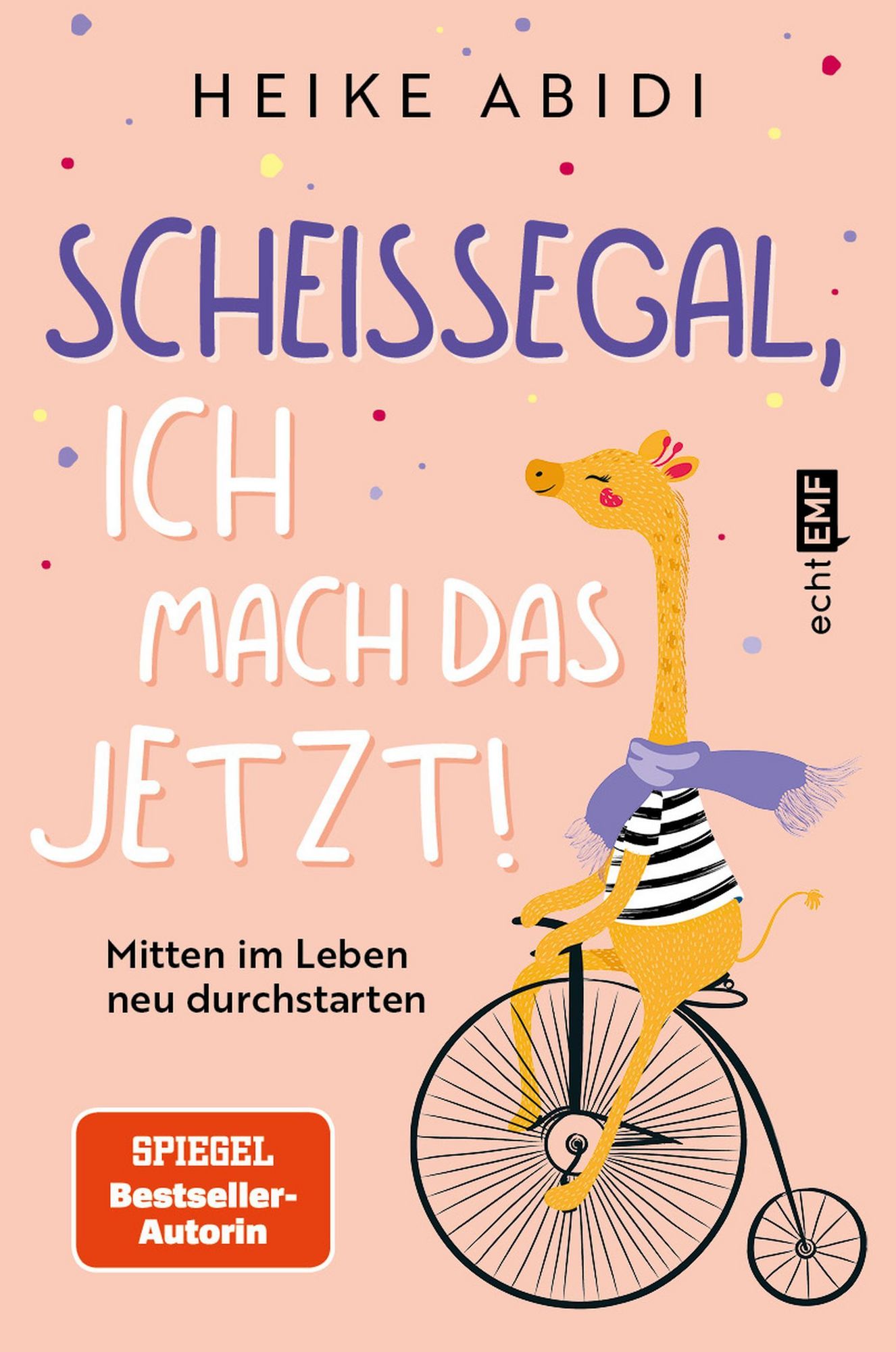 Scheißegal, ich mach das jetzt! von Heike Abidi - eBook | Thalia