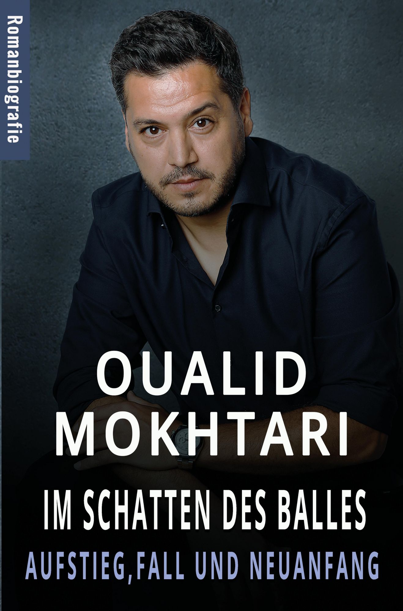 'Im Schatten des Balles - Aufstieg, Fall und Neuanfang' von 'Oualid Mokhtari' - Buch - '978-3 ...