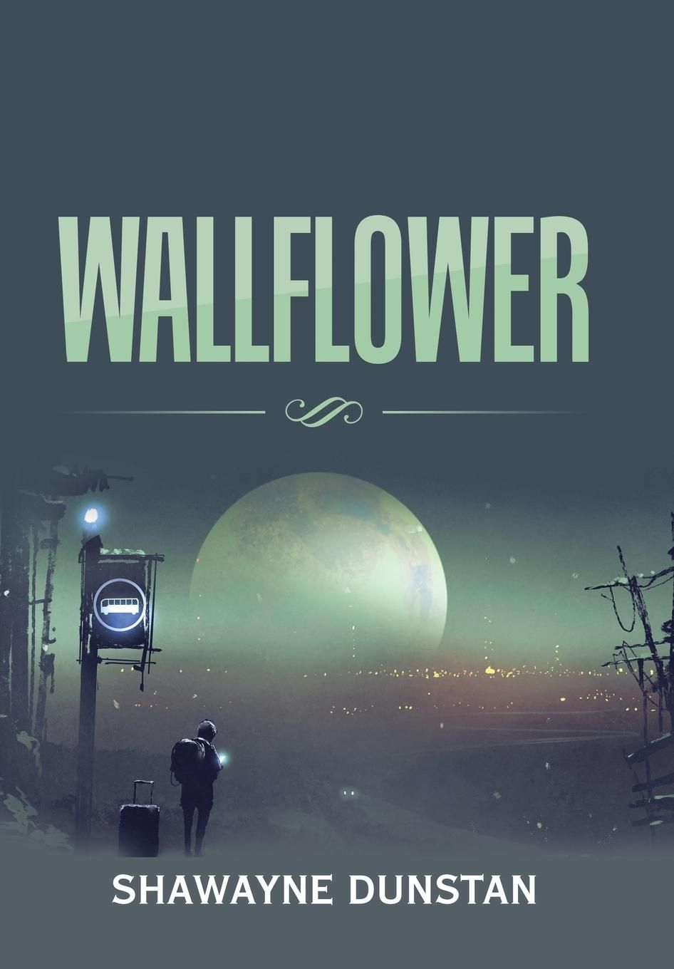 Wallflower von Shawayne Dunstan. Bücher | Orell Füssli
