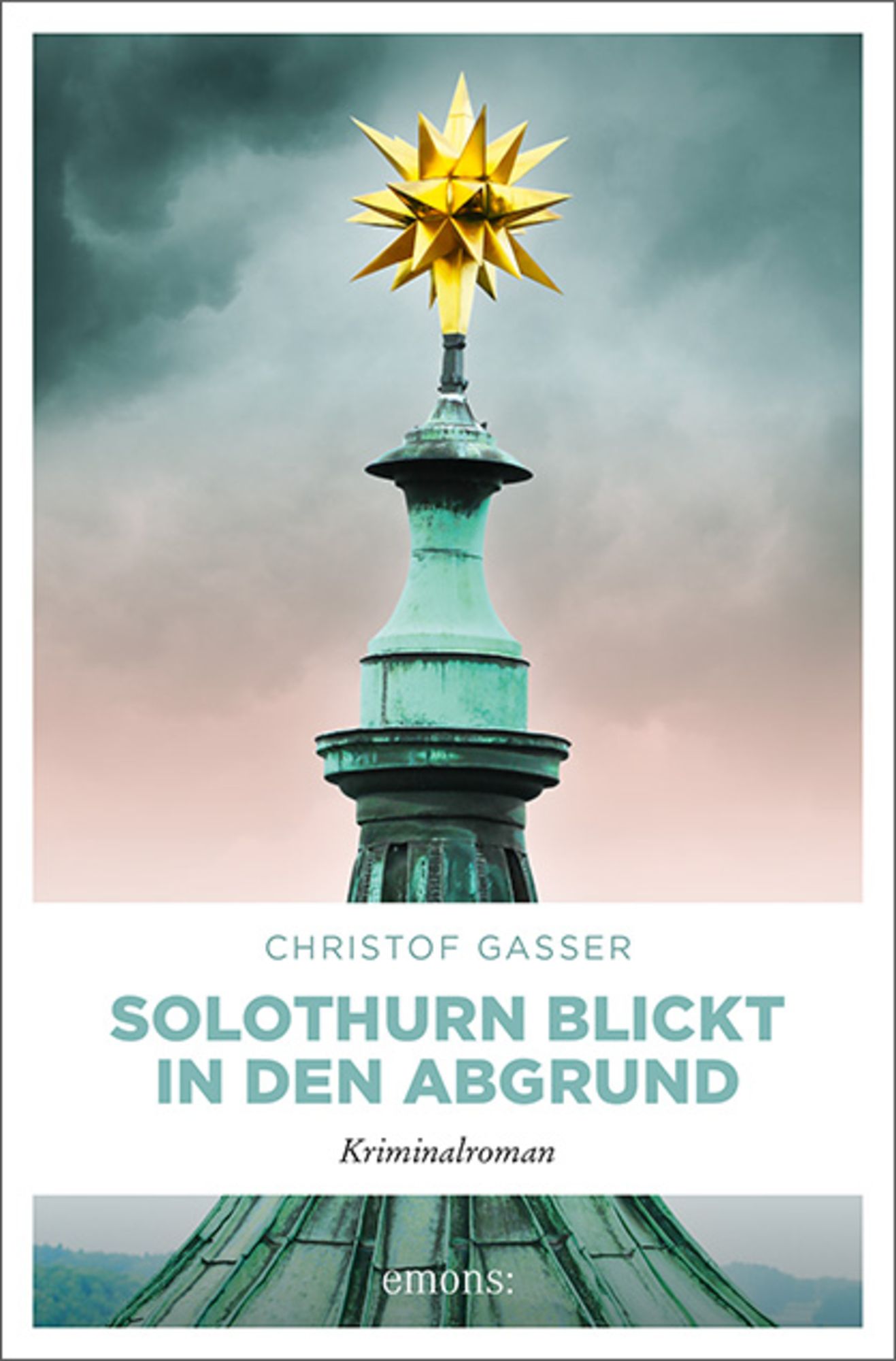 'Solothurn blickt in den Abgrund' von 'Christof Gasser' - Buch - '978-3 ...