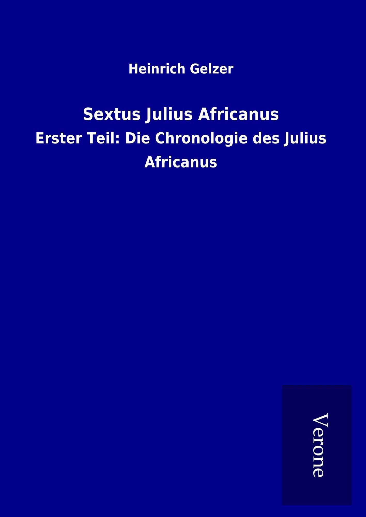 'Sextus Julius Africanus' von 'Heinrich Gelzer' - Buch