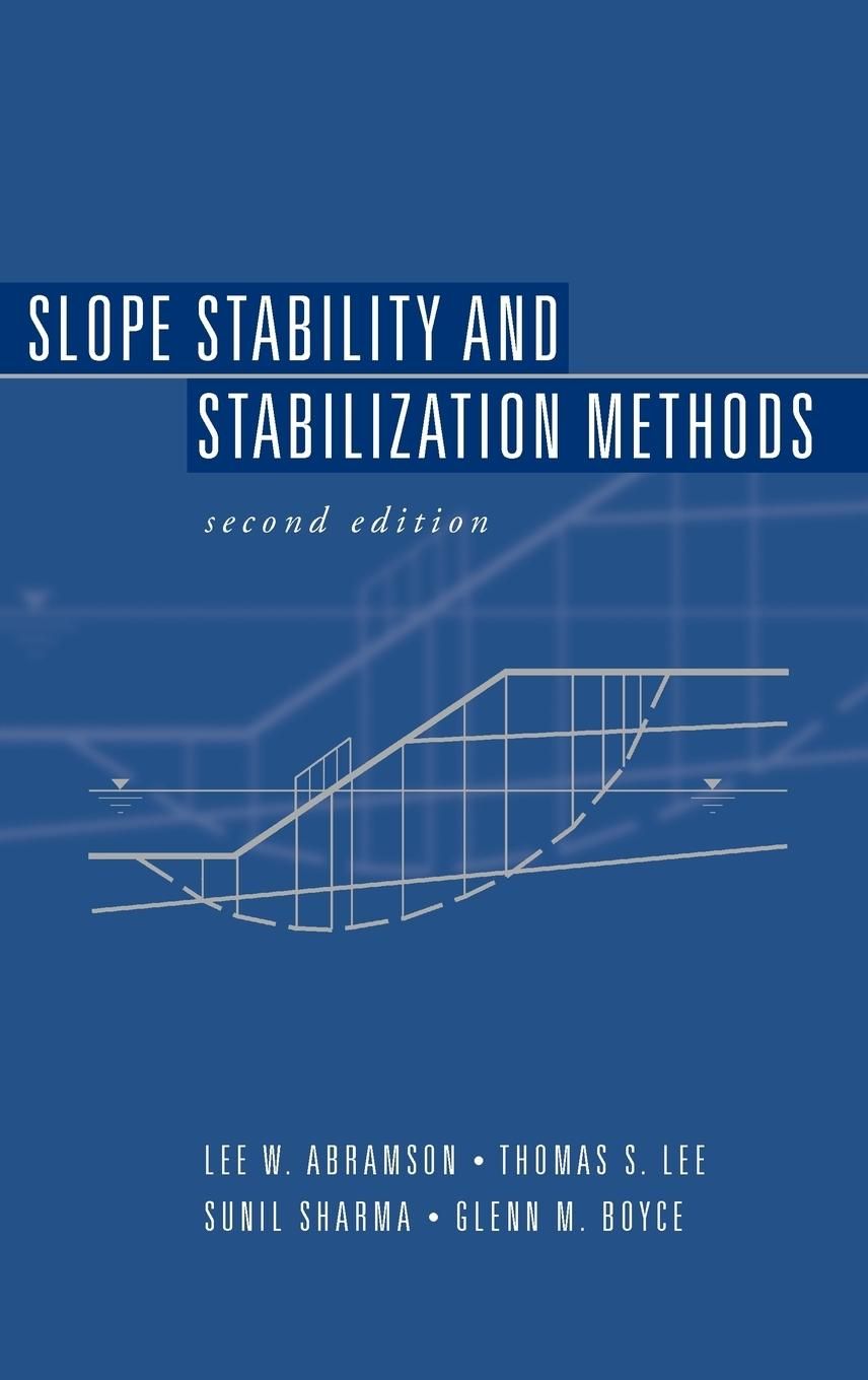 'Slope Stability and Stabilization Methods' von 'Lee W. Abramson ...