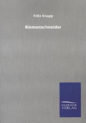 'Riemenschneider' von 'Fritz Knapp' - Buch - '978-3-86444-873-7'