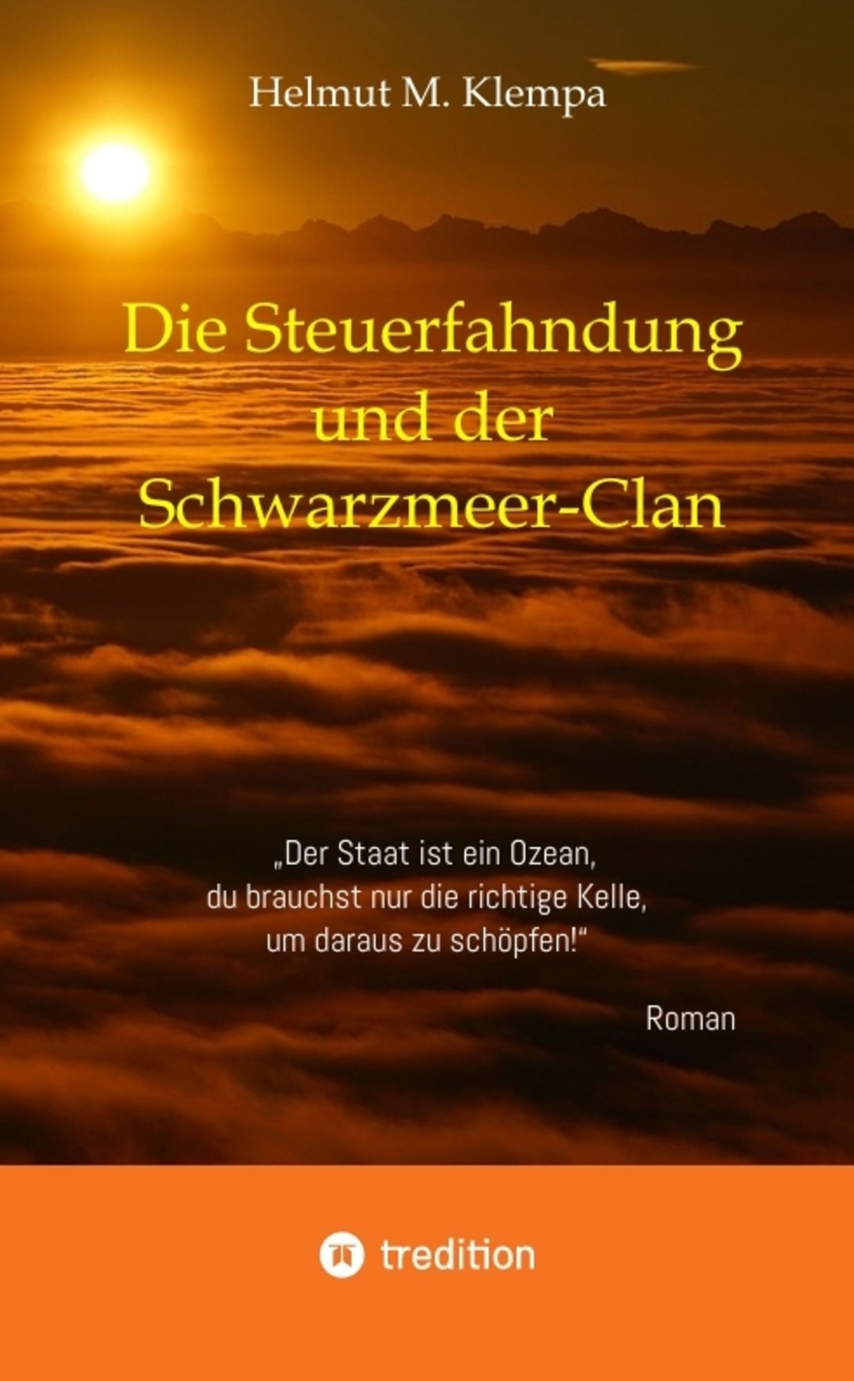 'Die Steuerfahndung und der Schwarzmeer-Clan' von 'Helmut M. Klempa ...