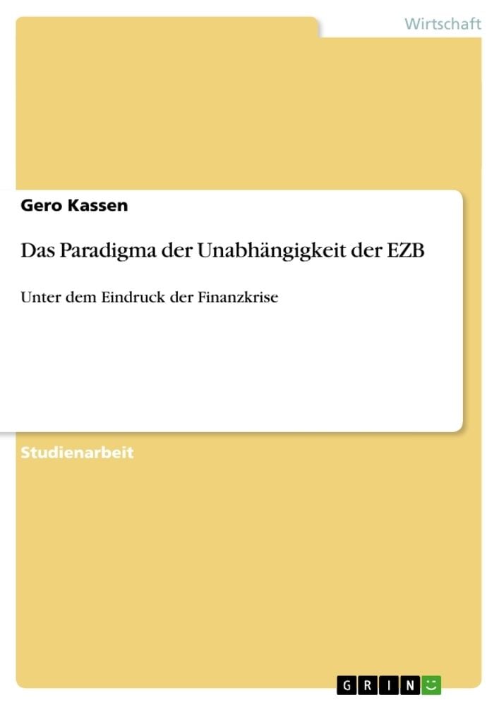 'Das Paradigma der Unabhängigkeit der EZB' von 'Gero Kassen' - Buch ...