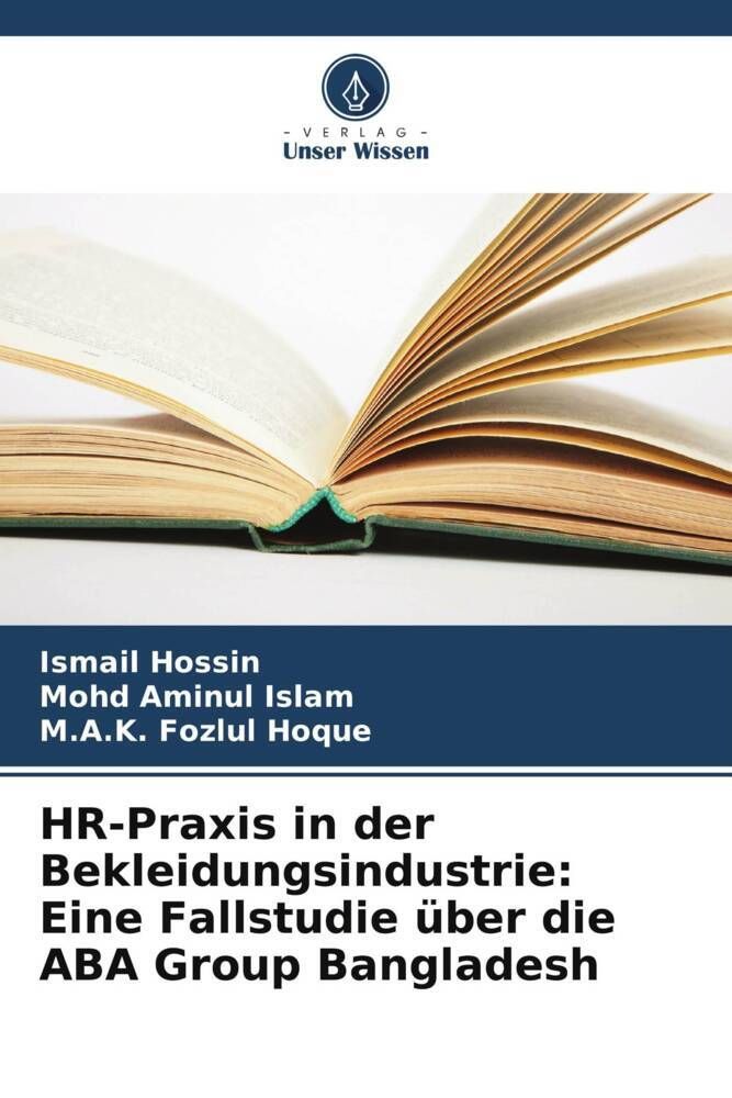 "HR-Praxis in der Bekleidungsindustrie: Eine Fallstudie über die ABA Group Bangladesh" online kaufen