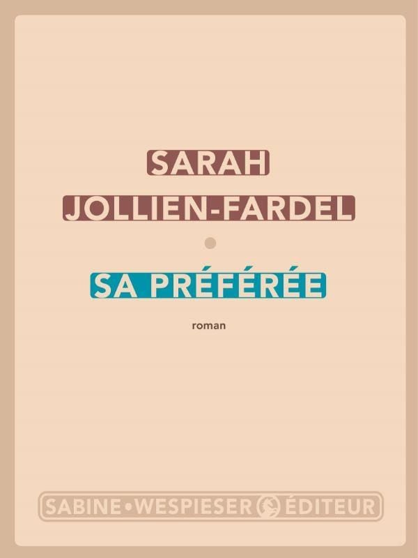 Sa préférée von Sarah Jollien-Fardel. Bücher | Orell Füssli