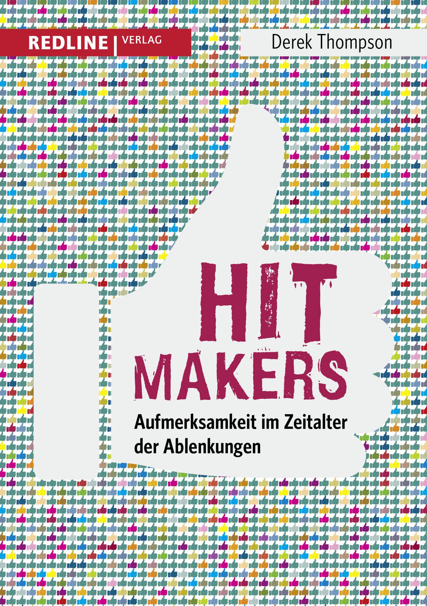'Hit Makers' von 'Derek Thompson' - Buch - '978-3-86881-672-3'