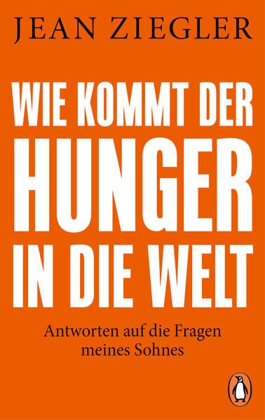 'Wie kommt der Hunger in die Welt?' von 'Jean Ziegler' - Buch - '978-3 ...