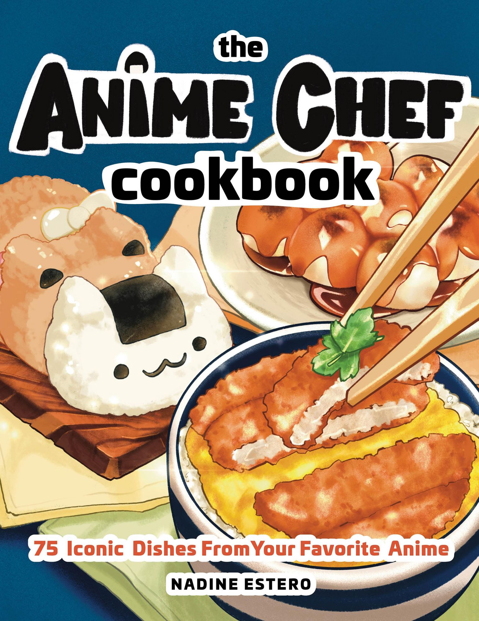 'The Anime Chef Cookbook' von 'Nadine Estero' - eBook
