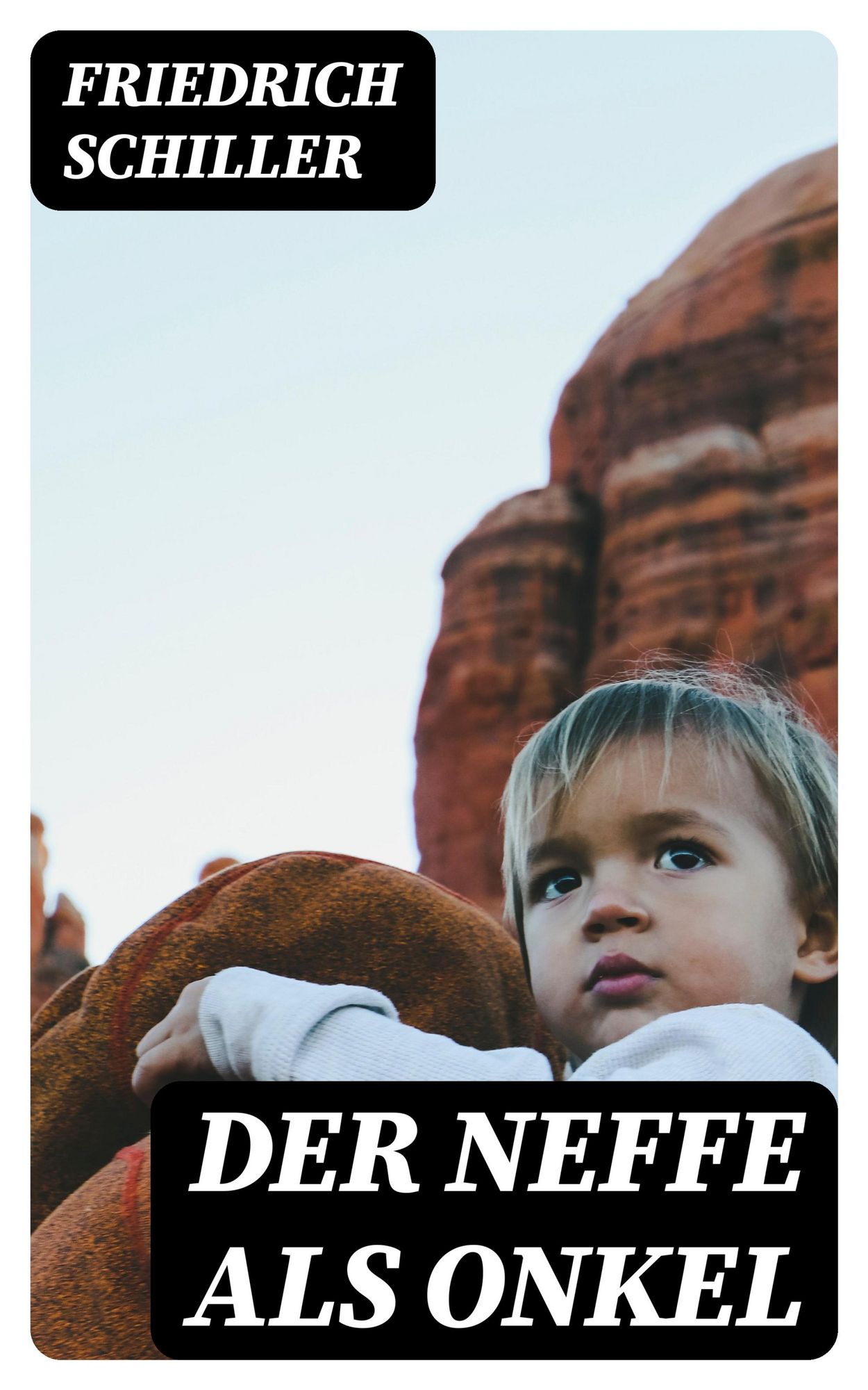 'Der Neffe als Onkel' von 'Friedrich Schiller' - eBook