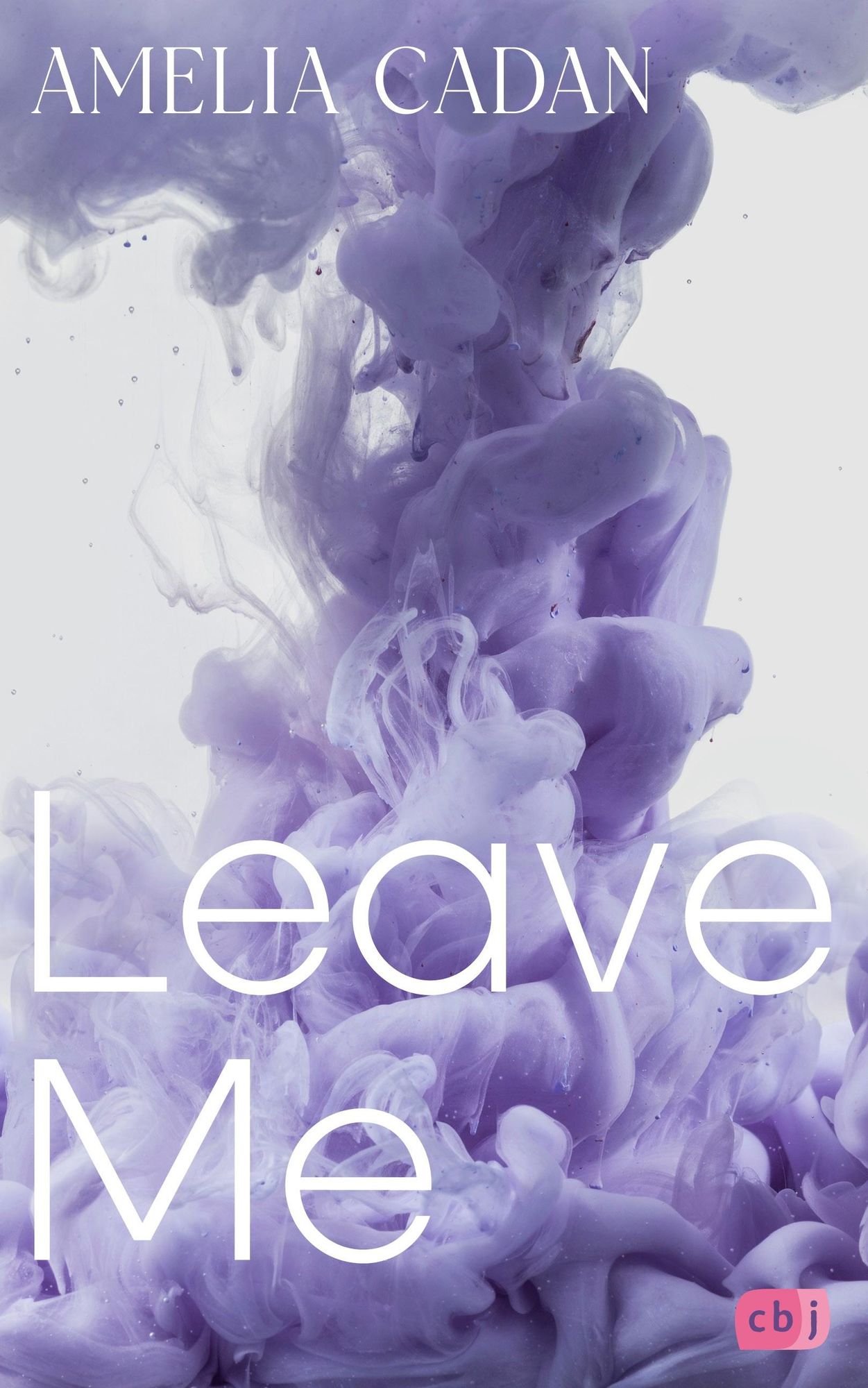 Leave Me von Amelia Cadan - eBook | Thalia