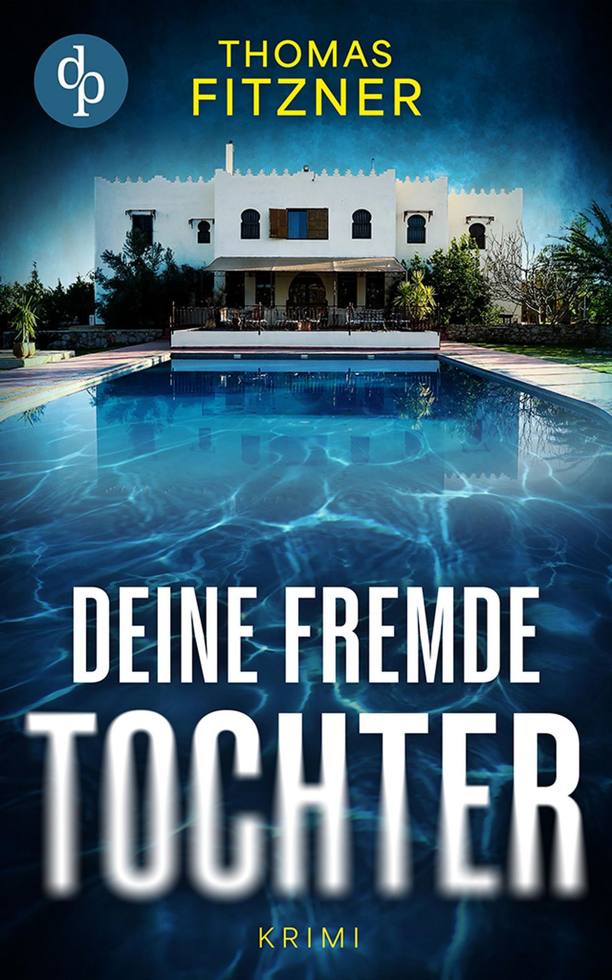 'Deine fremde Tochter' von 'Thomas Fitzner' - eBook
