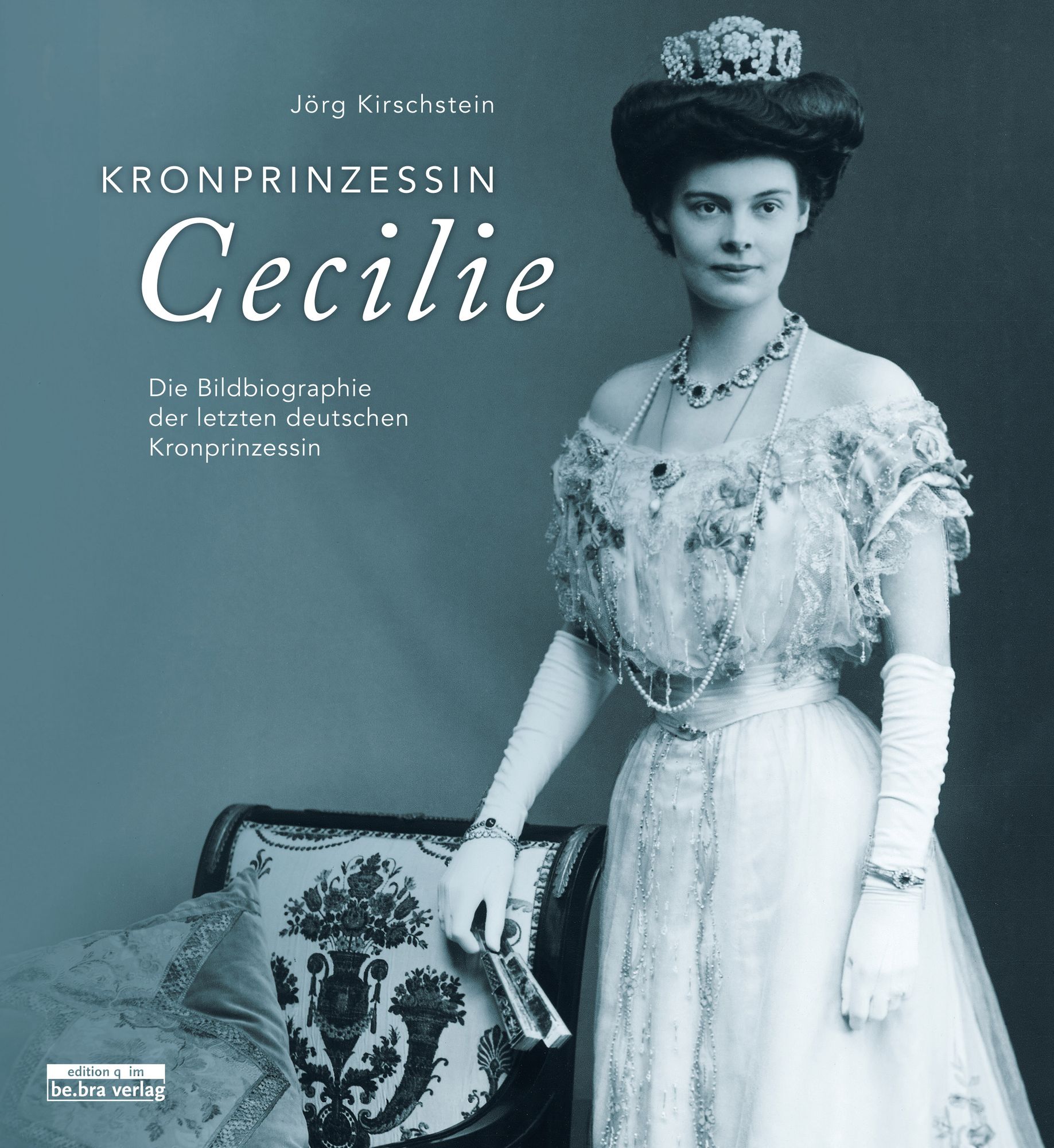 'Kronprinzessin Cecilie' von 'Jörg Kirschstein' - Buch - '978-3-86124-734-0'