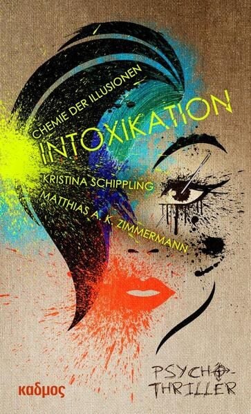 'Intoxikation' von 'Kristina Schippling' - Buch - '978-3-86599-563-6'