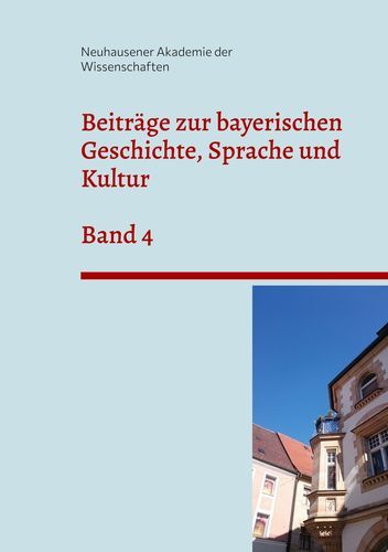 "Beiträge zur bayerischen Geschichte, Sprache und Kultur" online kaufen