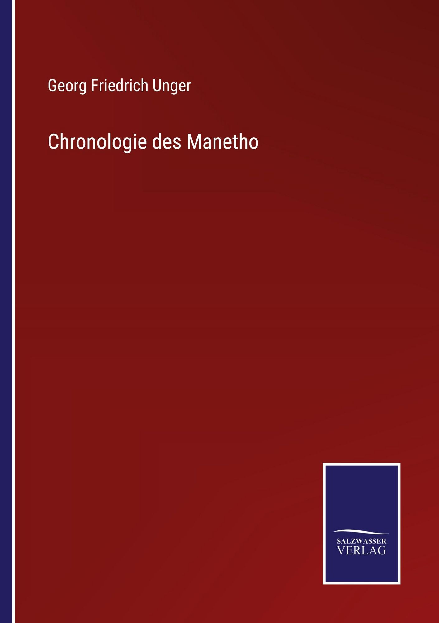 'Chronologie des Manetho' von 'Georg Friedrich Unger' - Buch - '978-3 ...
