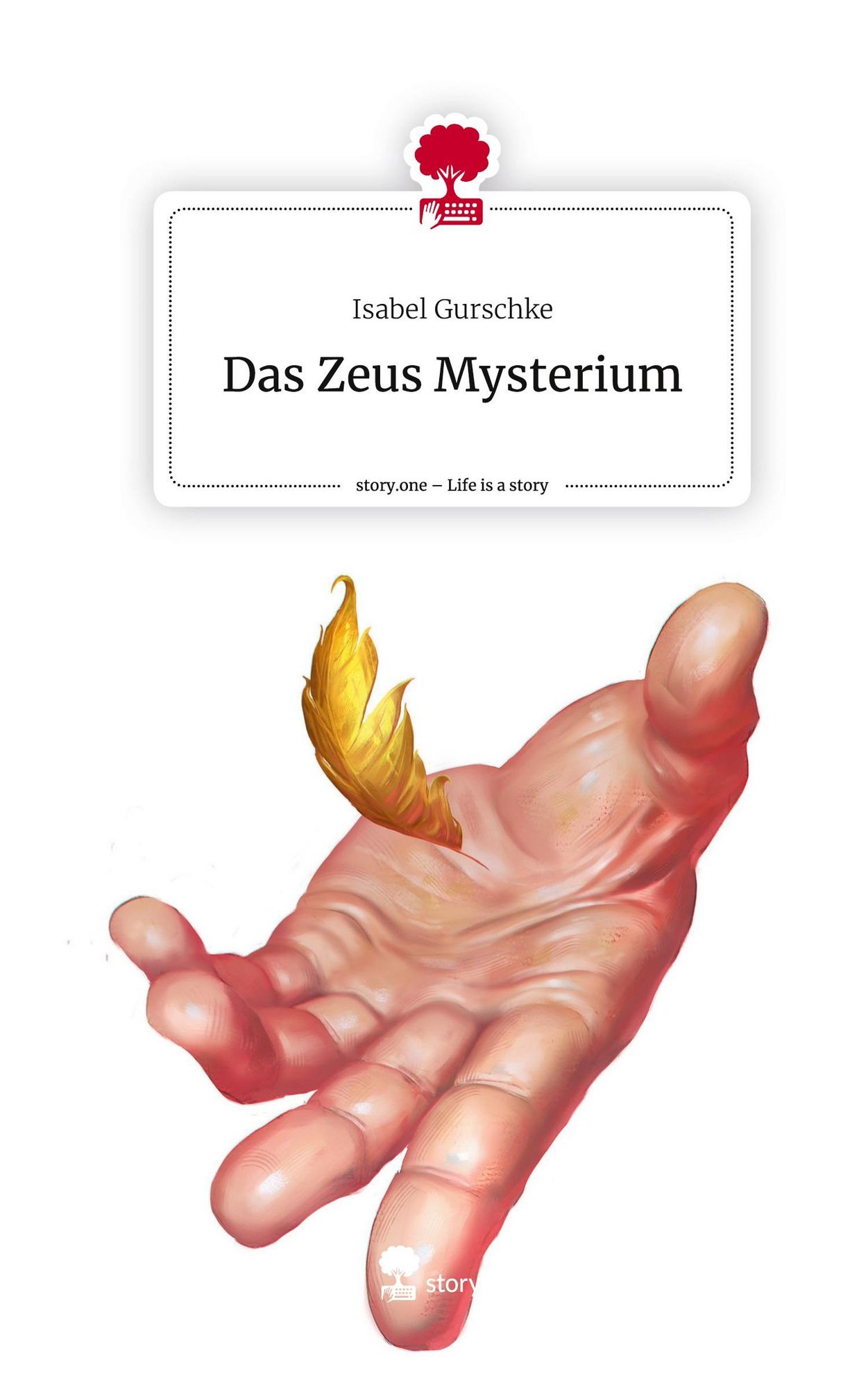 'Das Zeus Mysterium. Life is a Story - story.one' von 'Isabel Gurschke ...