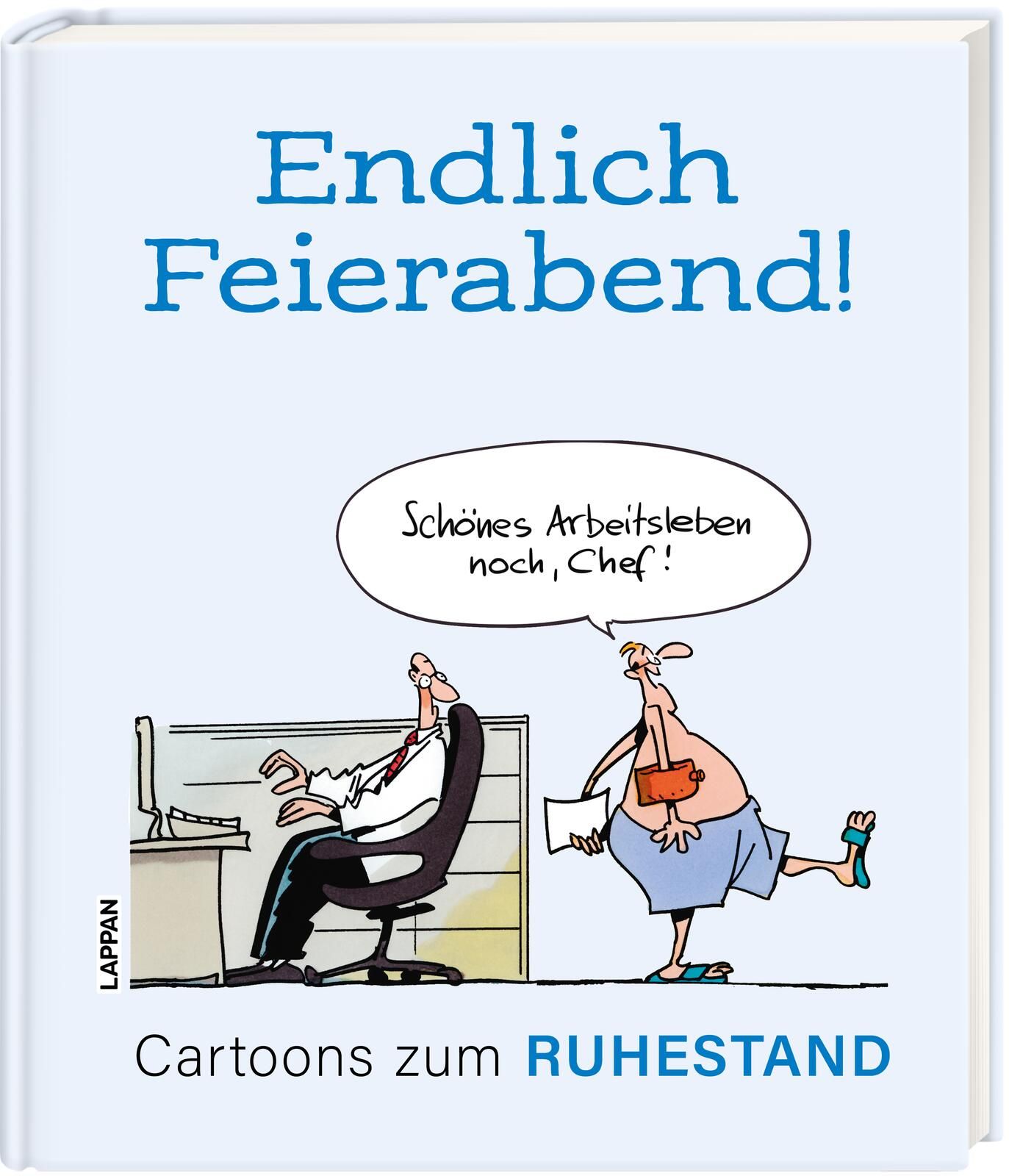 "Endlich Feierabend! - Cartoons zum Ruhestand" online kaufen