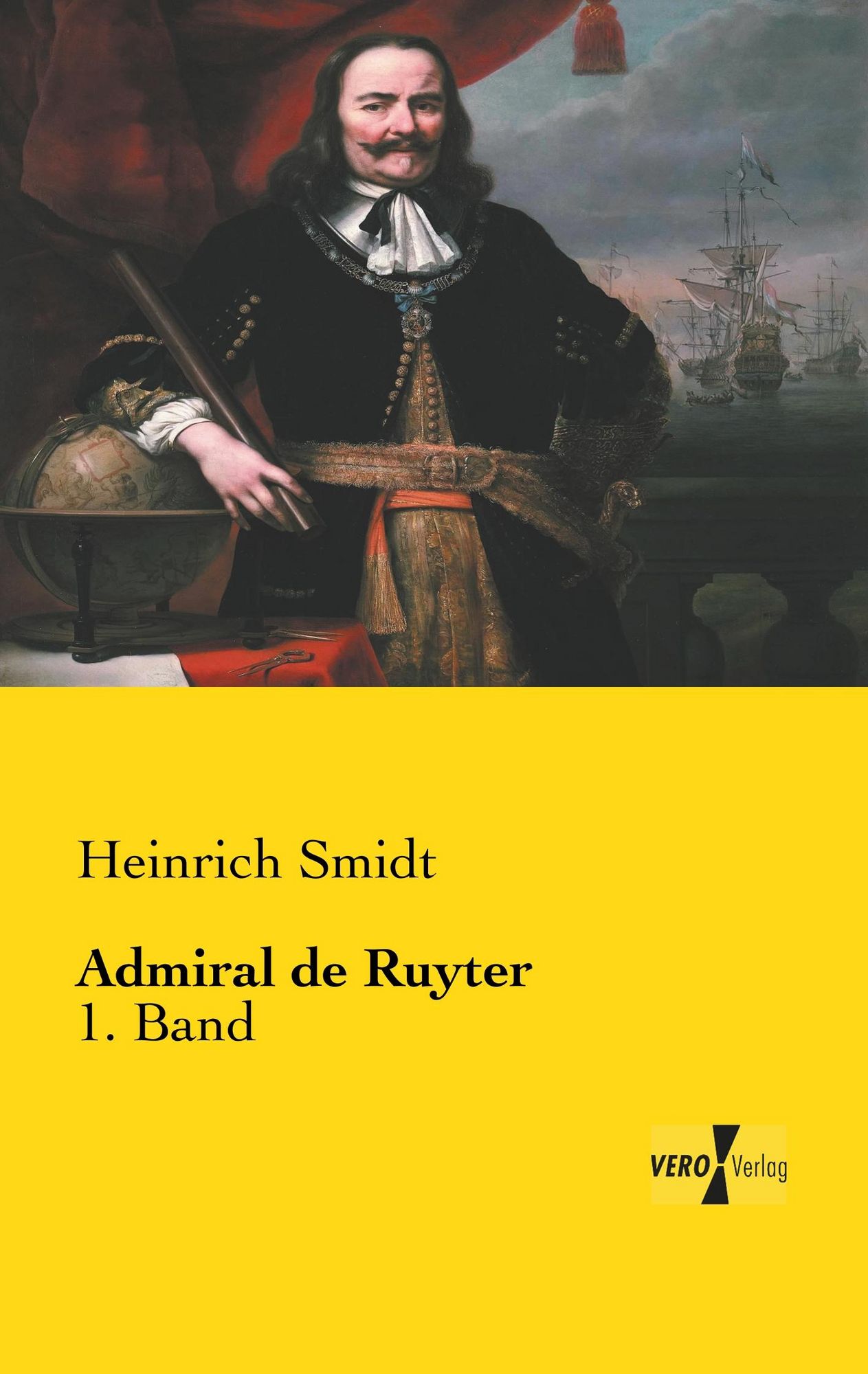 'Admiral de Ruyter' von 'Heinrich Smidt' - Buch - '978-3-95610-618-7'