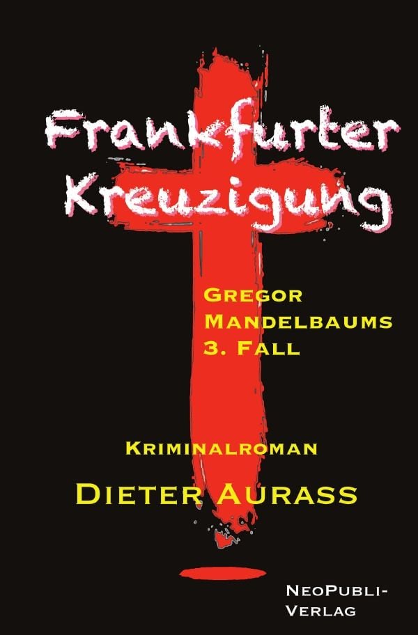'Gregor Mandelbaum / Frankfurter Kreuzigung' von 'Dieter Aurass' - Buch ...