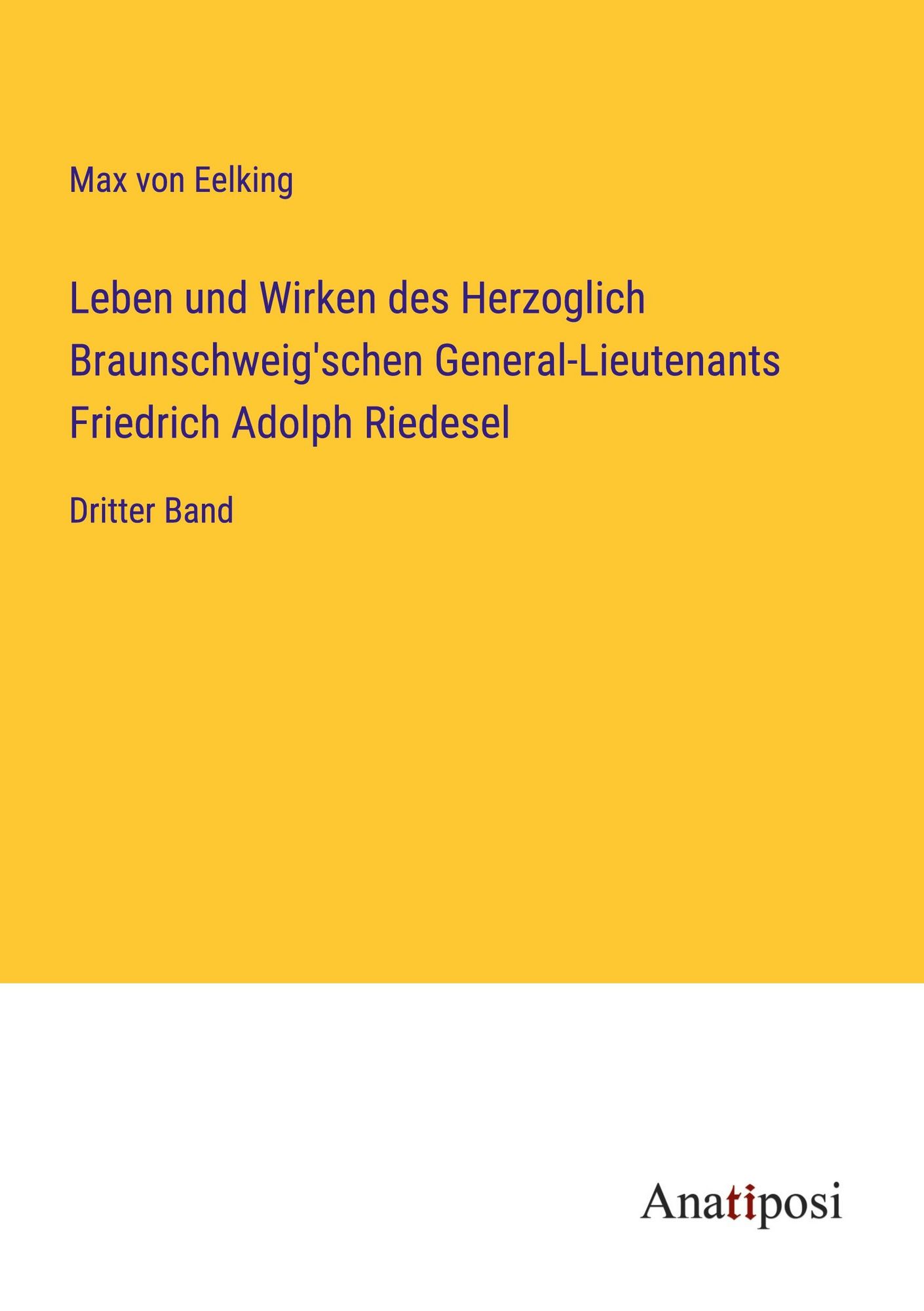 "Leben und Wirken des Herzoglich Braunschweig'schen General-Lieutenants ...