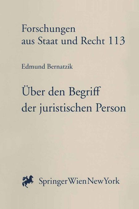 'Über den Begriff der juristischen Person' von 'Edmund Bernatzik ...