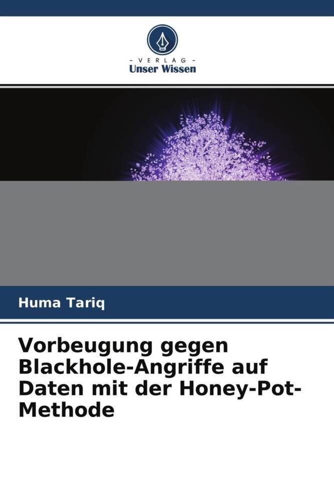 'Vorbeugung gegen Blackhole-Angriffe auf Daten mit der Honey-Pot ...