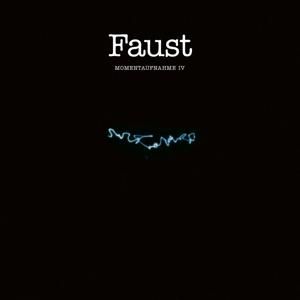 Momentaufnahme IV von Faust auf CD - Musik | Thalia