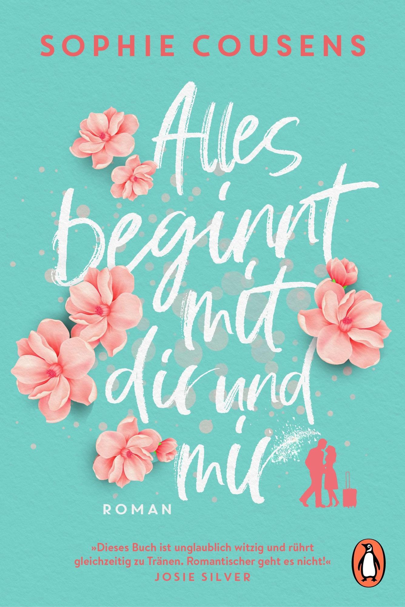Alles beginnt mit dir und mir von Sophie Cousens - eBook | Thalia