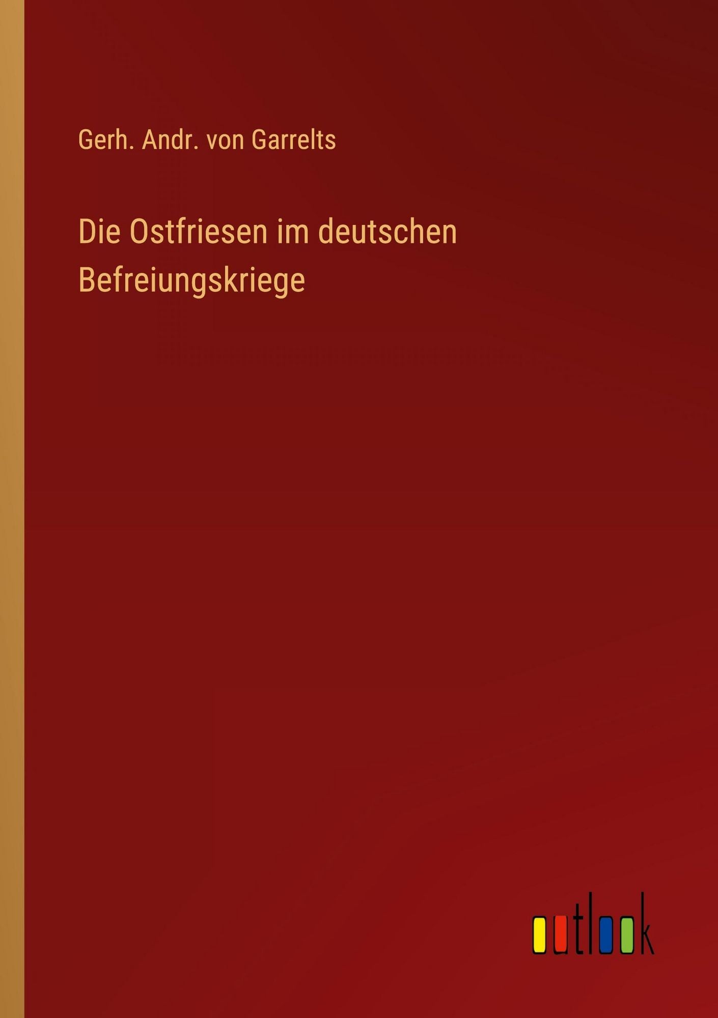 "Die Ostfriesen im deutschen Befreiungskriege" online kaufen