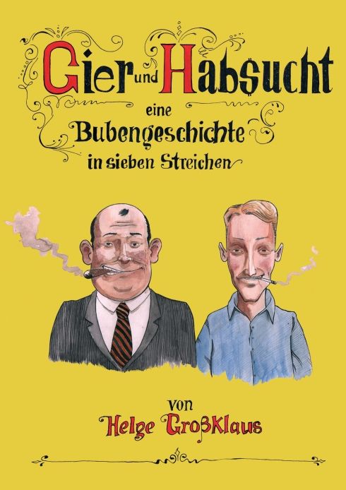 'Gier und Habsucht' von 'Helge Grossklaus' - Buch - '978-3-7439-4106-9'