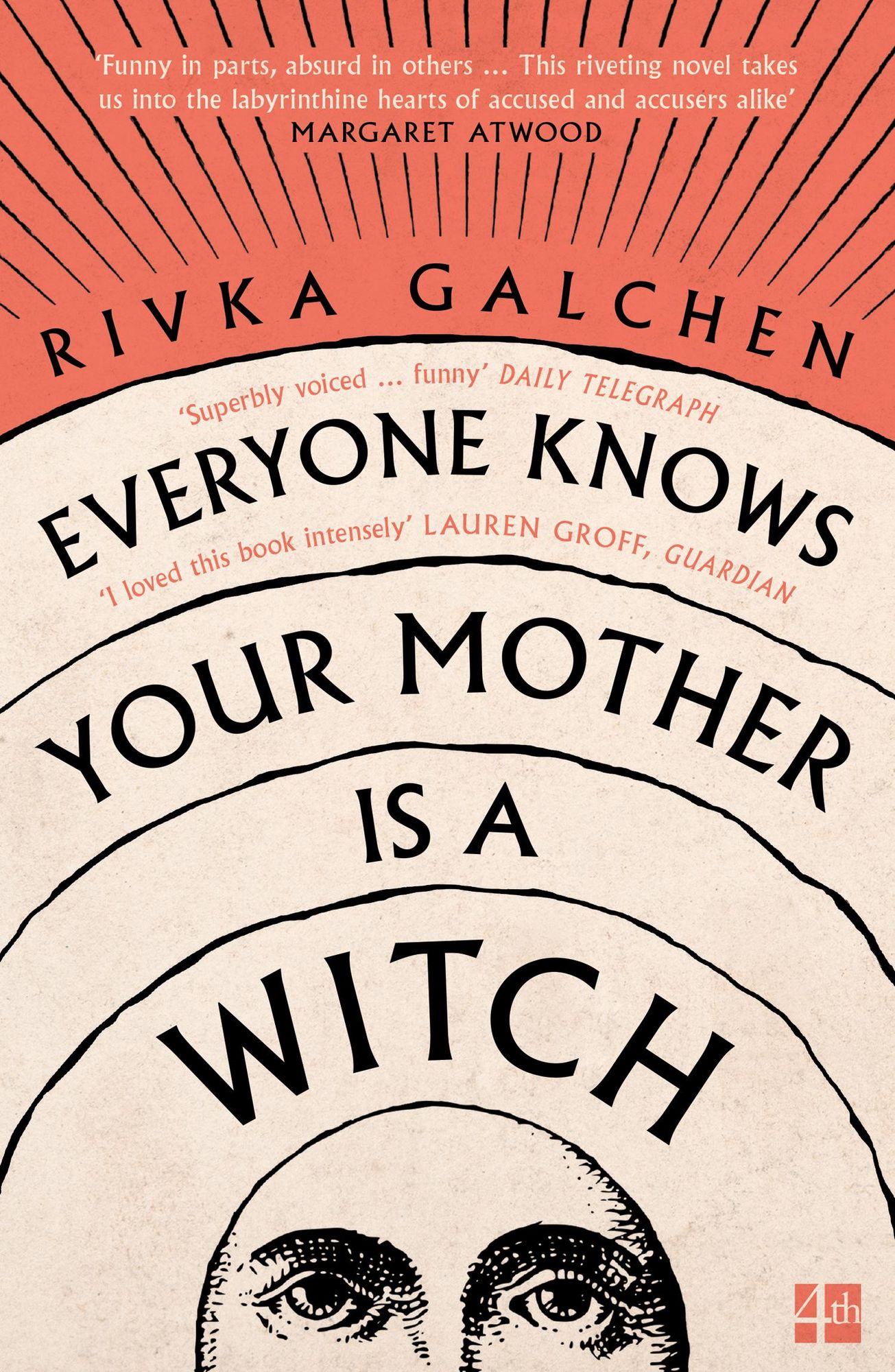 'Everyone Knows Your Mother is a Witch' von 'Rivka Galchen ...