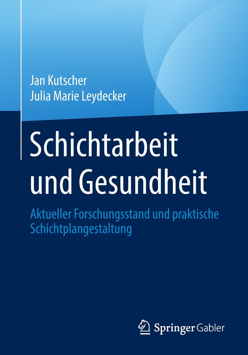 'Schichtarbeit und Gesundheit' von 'Jan Kutscher' - Buch - '978-3-662 ...