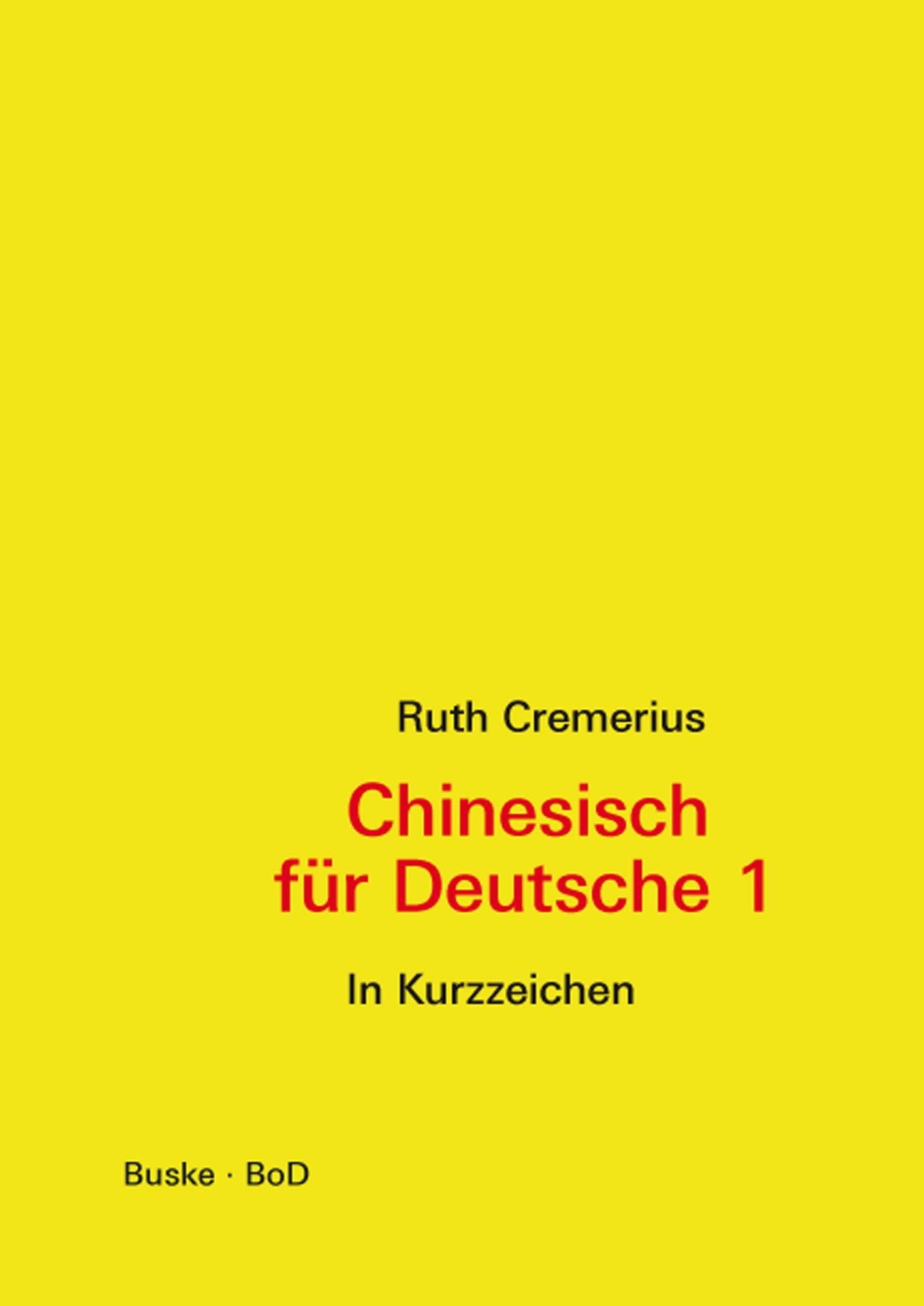 Chinesisch für Deutsche 1 - Nach Sprachen Schulbuch - 978-3-87548-384-0 ...