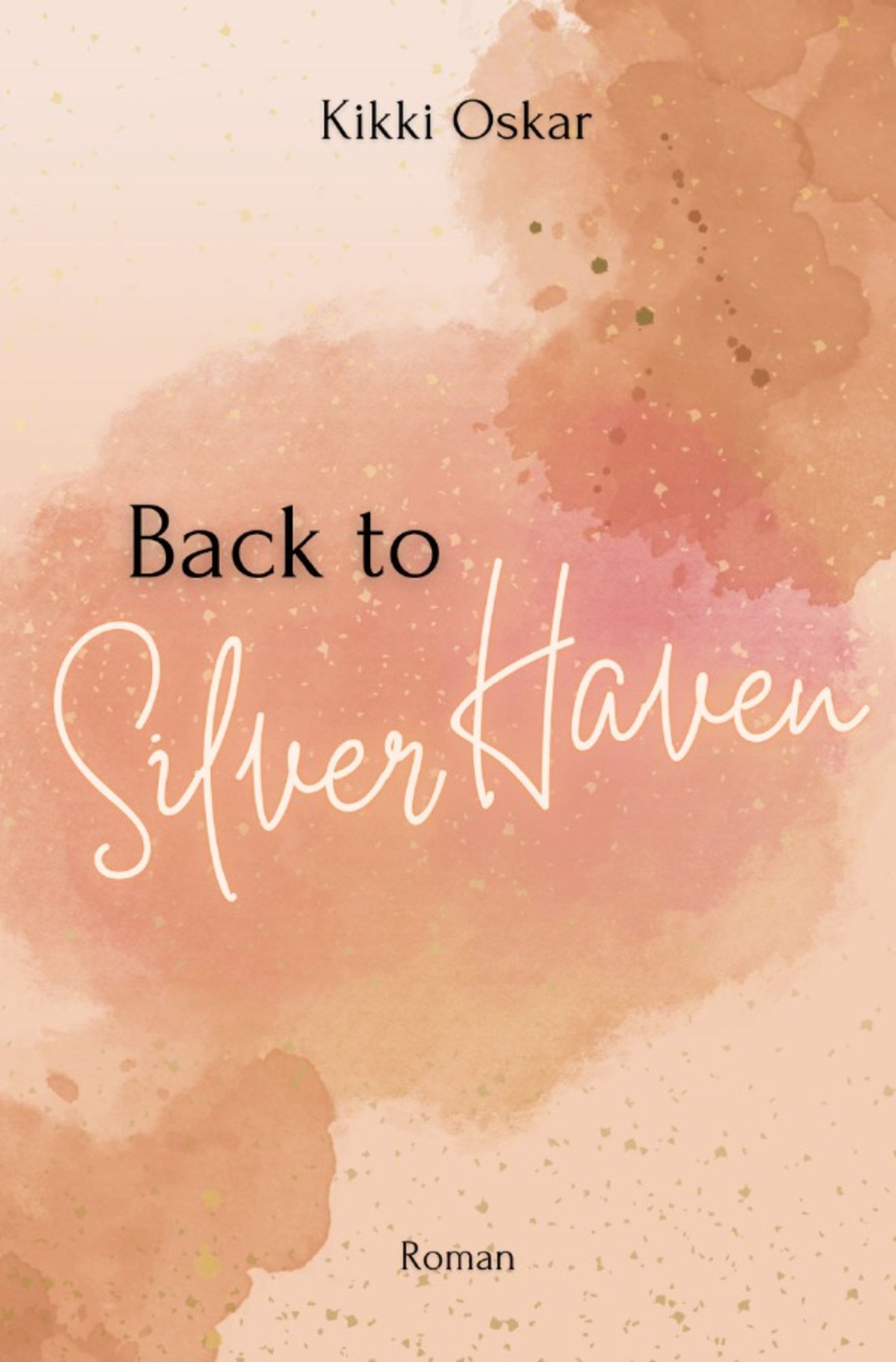 'Silver-Haven-Reihe / Back to Silver Haven' von 'Kikki Oskar' - Buch - '978-3-7584-3018-3'