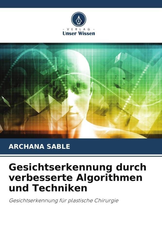 "Gesichtserkennung durch verbesserte Algorithmen und Techniken" online kaufen