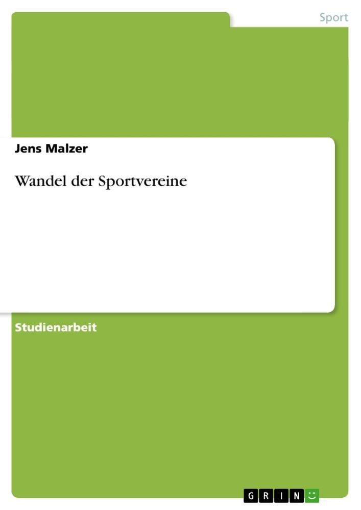 'Wandel der Sportvereine' von 'Jens Malzer' - Buch - '978-3-656-55422-6'
