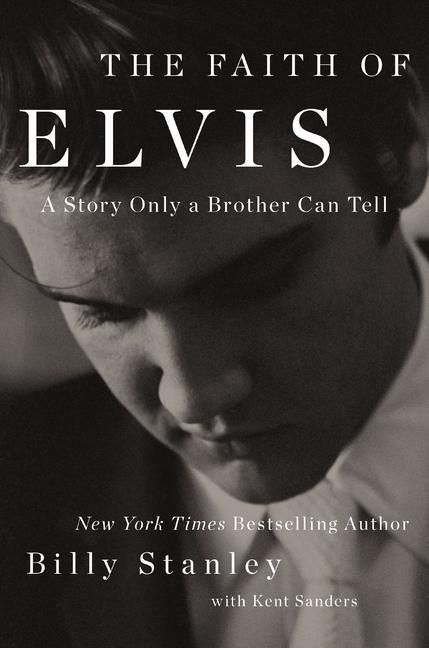 The Faith of Elvis von Billy Stanley - Taschenbuch - 978-1-4002-3704-3 ...
