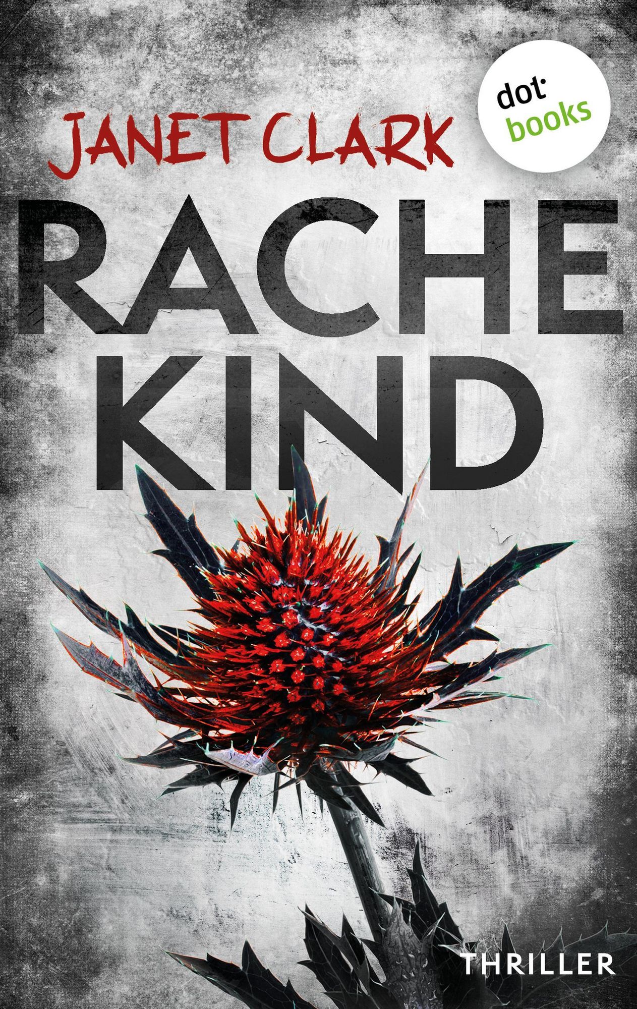 'Rachekind' von 'Janet Clark' - eBook
