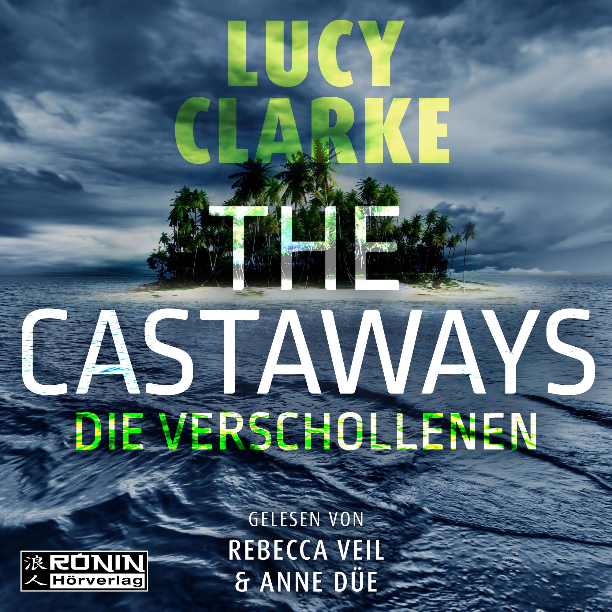 'The Castaways' von 'Lucy Clarke' - Hörbuch